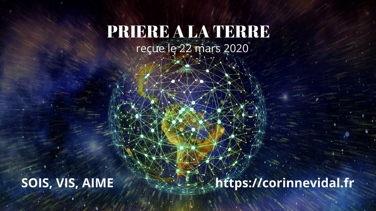 Méditation Prière à la Terre - Corinne Vidal Dollon - Sois, Vis, Aime ...