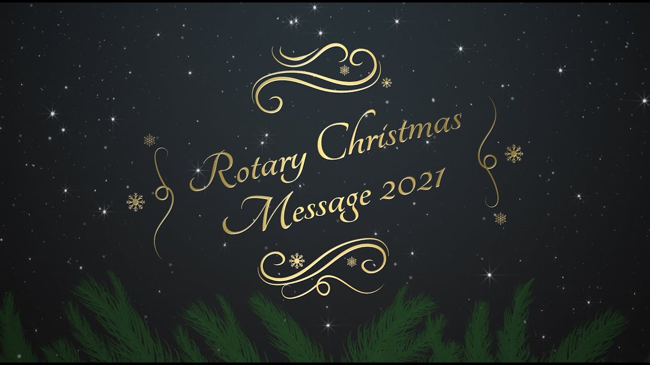 Rotary Christmas Message 2021 - YouTube
