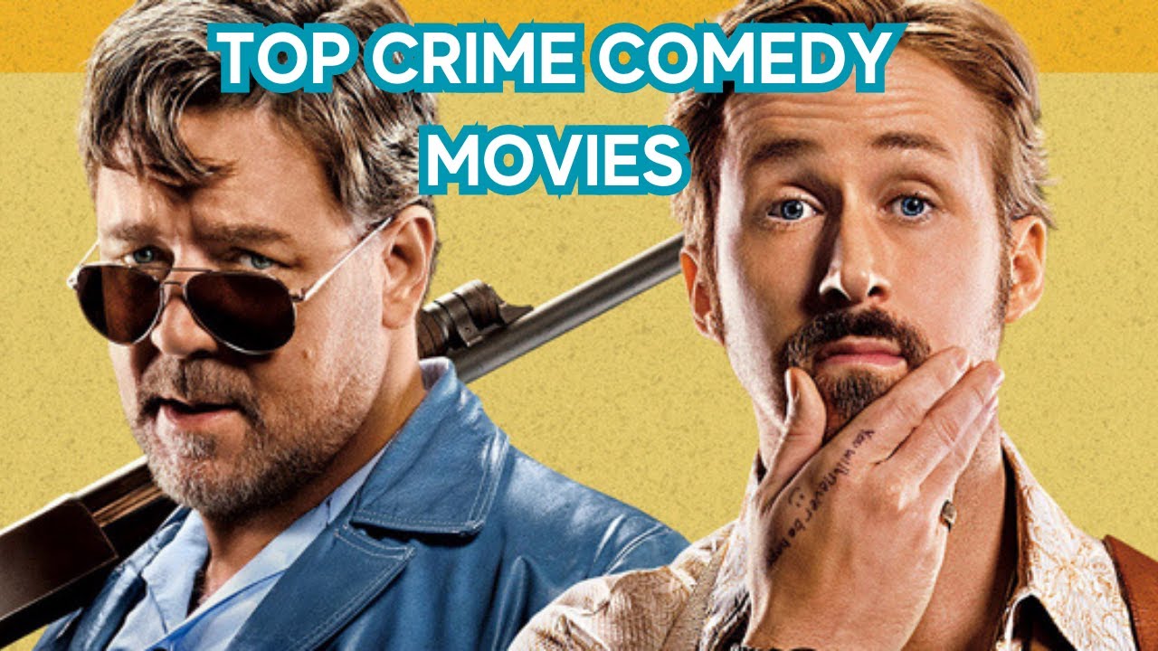 TOP CRIME COMEDY MOVIES - YouTube