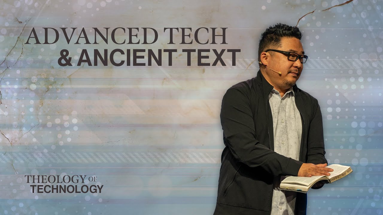 Advanced Tech & Ancient Text // Tom Kang // NewStory Church - YouTube