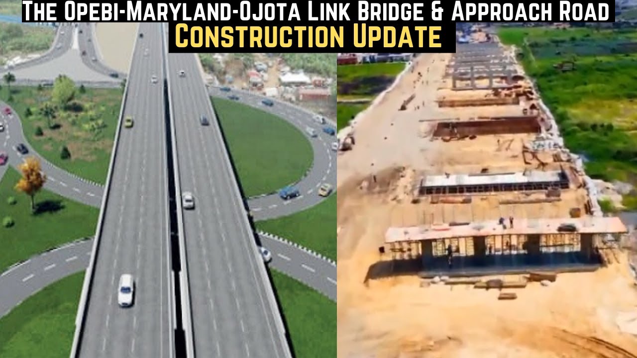 The Opebi-Maryland-Ojota Link Bridge & Approach Roads Construction ...