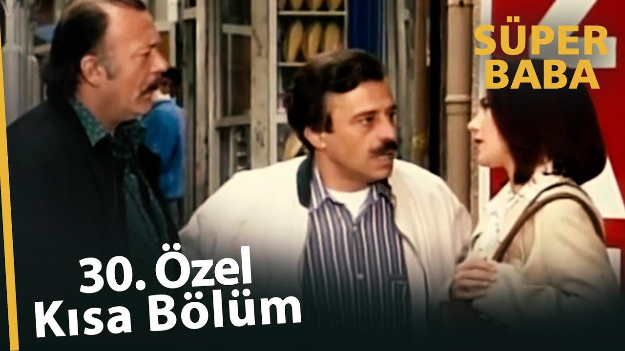 Süper Baba 30. Bölüm | Özel Kısa Bölümler - YouTube