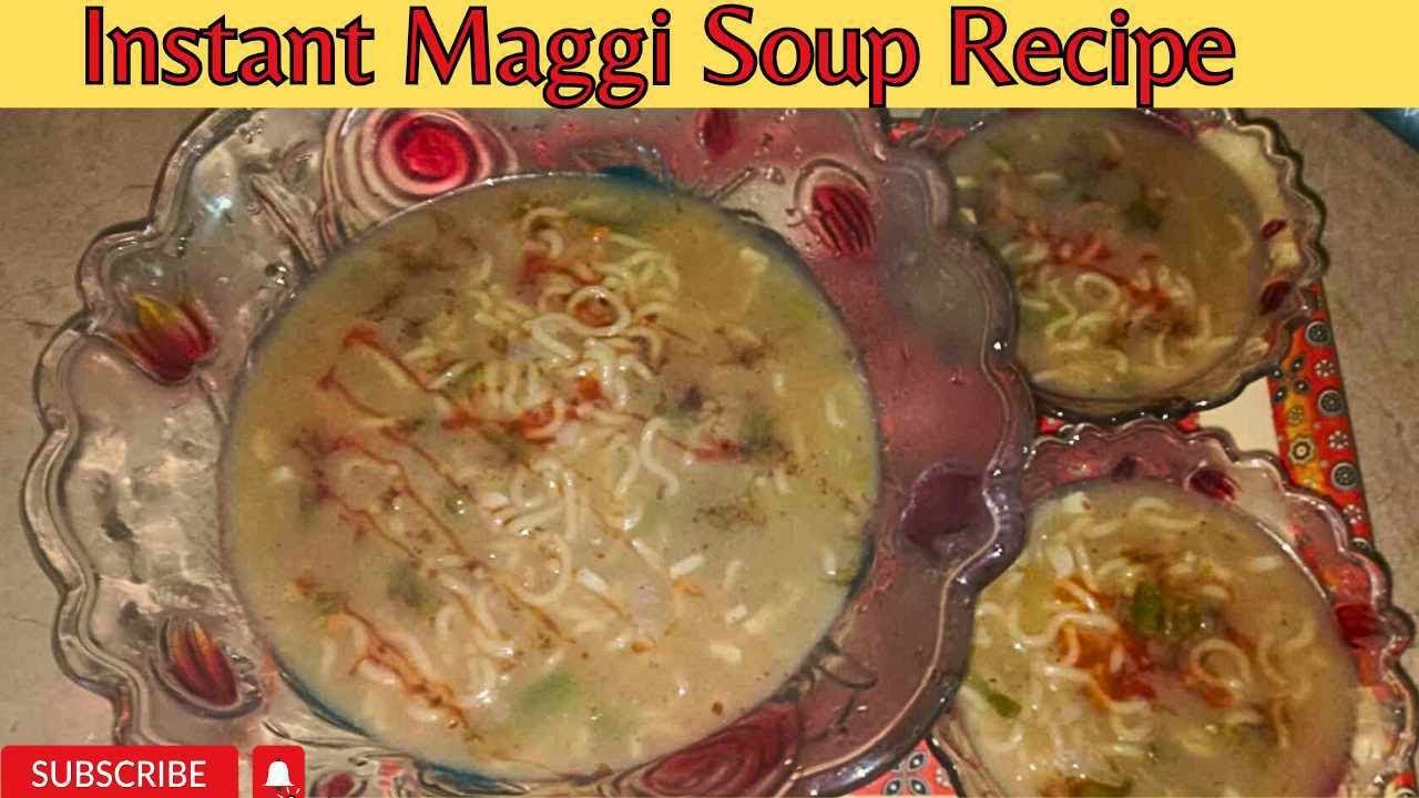 Easy Maggi soup in just 10 minutes | Maggi noodles soup - YouTube