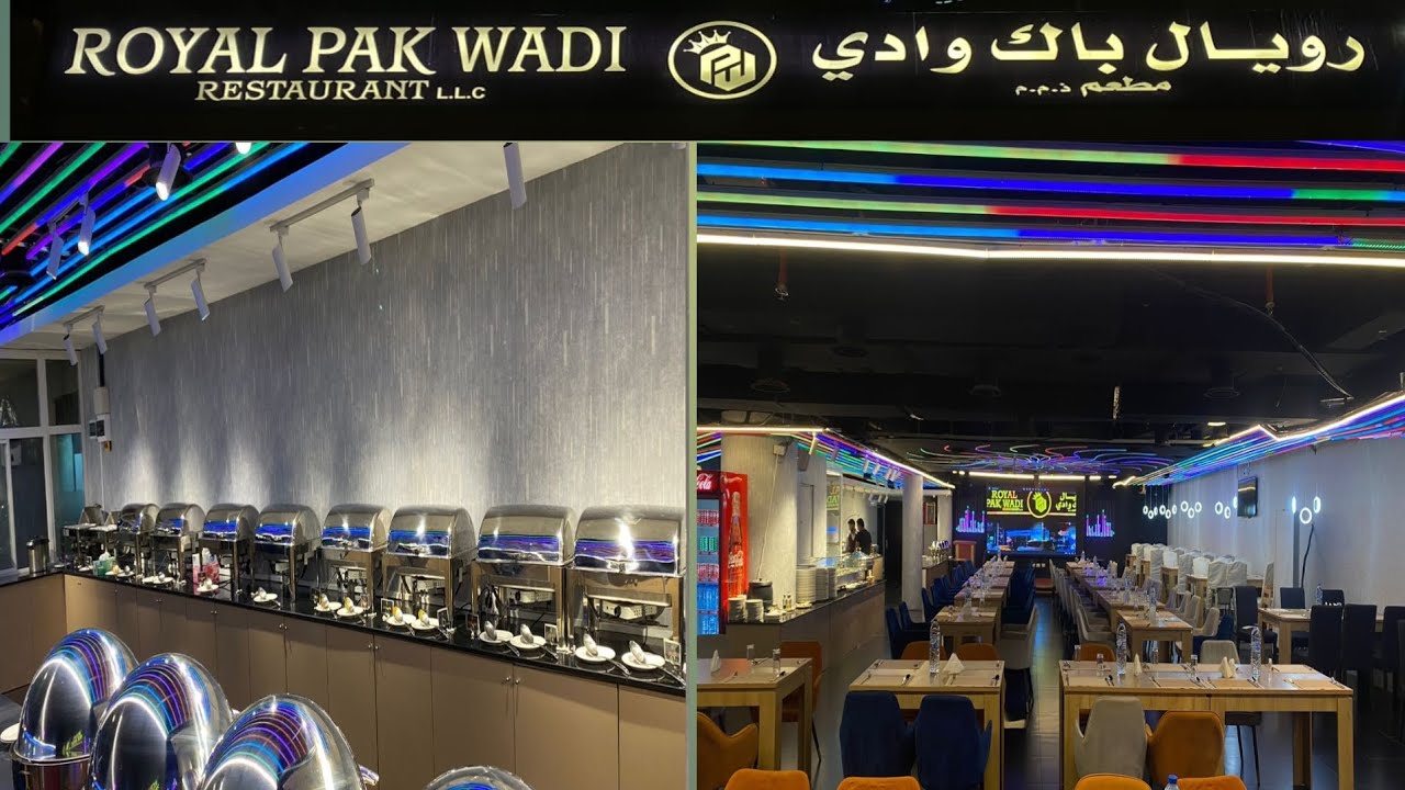 Royal Pak Wadi Restaurant Dubai|Birthday|WEDDING|Buffett|Anniversary ...