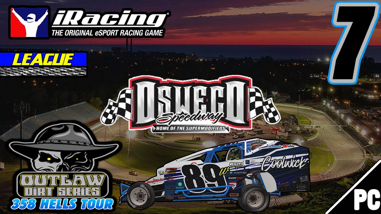 iRacing | OUTLAW DIRT SERIES 358 HELLS TOUR | S1 | 2024 | #7 | Oswego ...