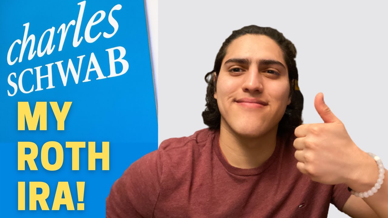 Roth IRA with Charles Schwab @ 24 years old! - YouTube
