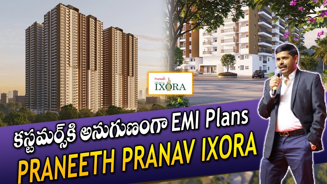 PRANEETH PRANAV IXORA | Book a falt with Various EMI Plans | JNTU ...