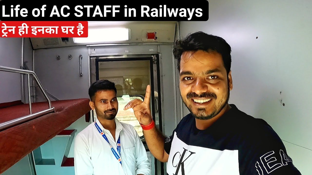 Life of AC Staff in Railways | ट्रेन ही इनका घर है - YouTube