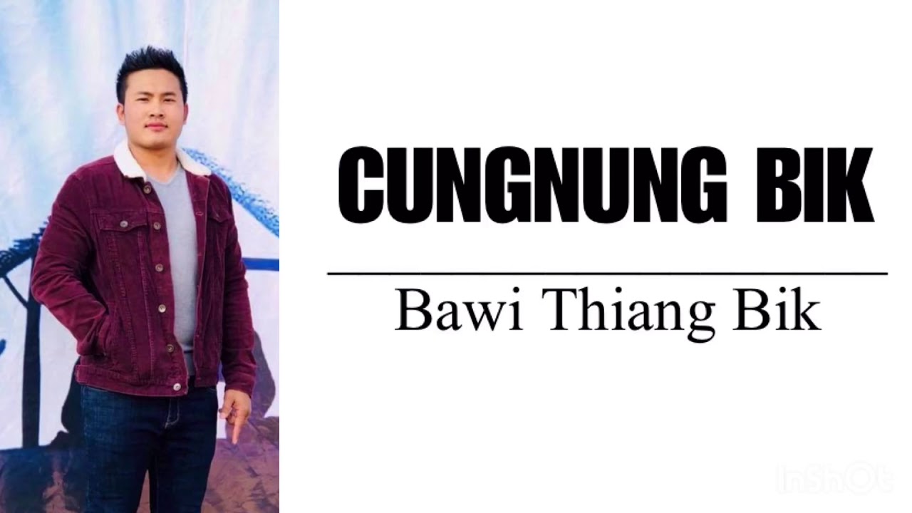 Cungnung Bik || Bawi Thiang Bik || KARAOKE - YouTube