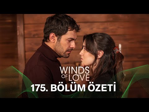 Rüzgarlı Tepe 175. Bölüm Özeti | Winds of Love Episode 175 Recap (Eng Sub)
