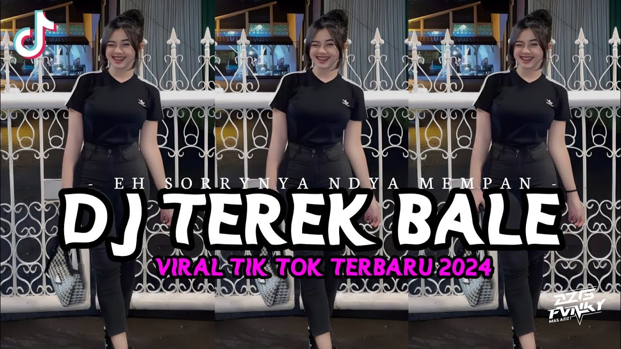 DJ SORRY NYANDA MEMPAN || DJ TEREK BALE || VIRAL TIK TOK TERBARU 2024 ...