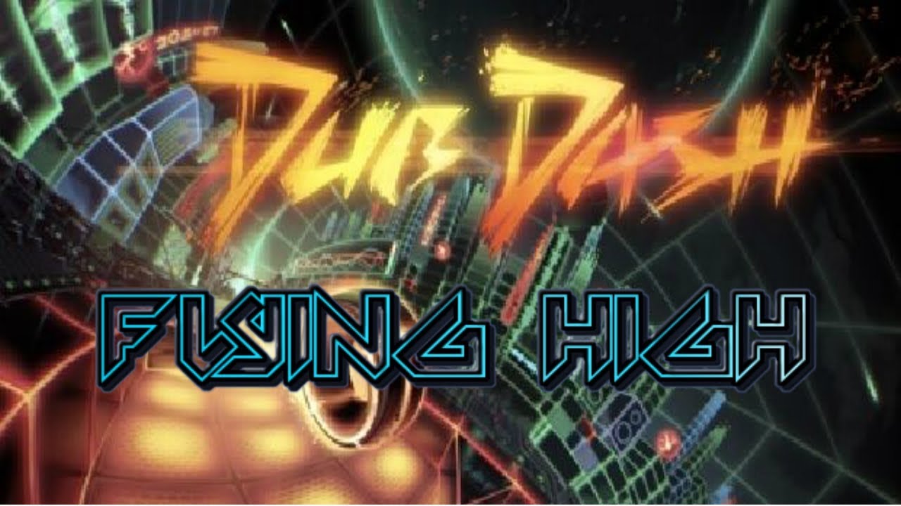 Dub Dash - Flying High - 3 Notes - YouTube