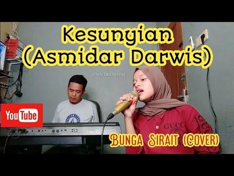 Kesunyian_Asmidar Darwis_Bunga Sirait Cover @ZoanTranspose