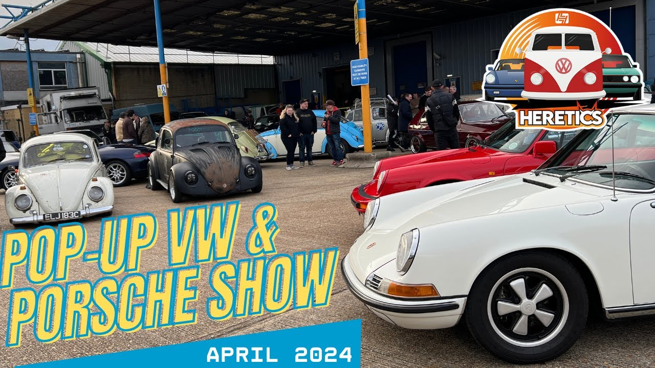Volkswagen and Porsche Pop Up Car Show! Heretics April 2024 - YouTube