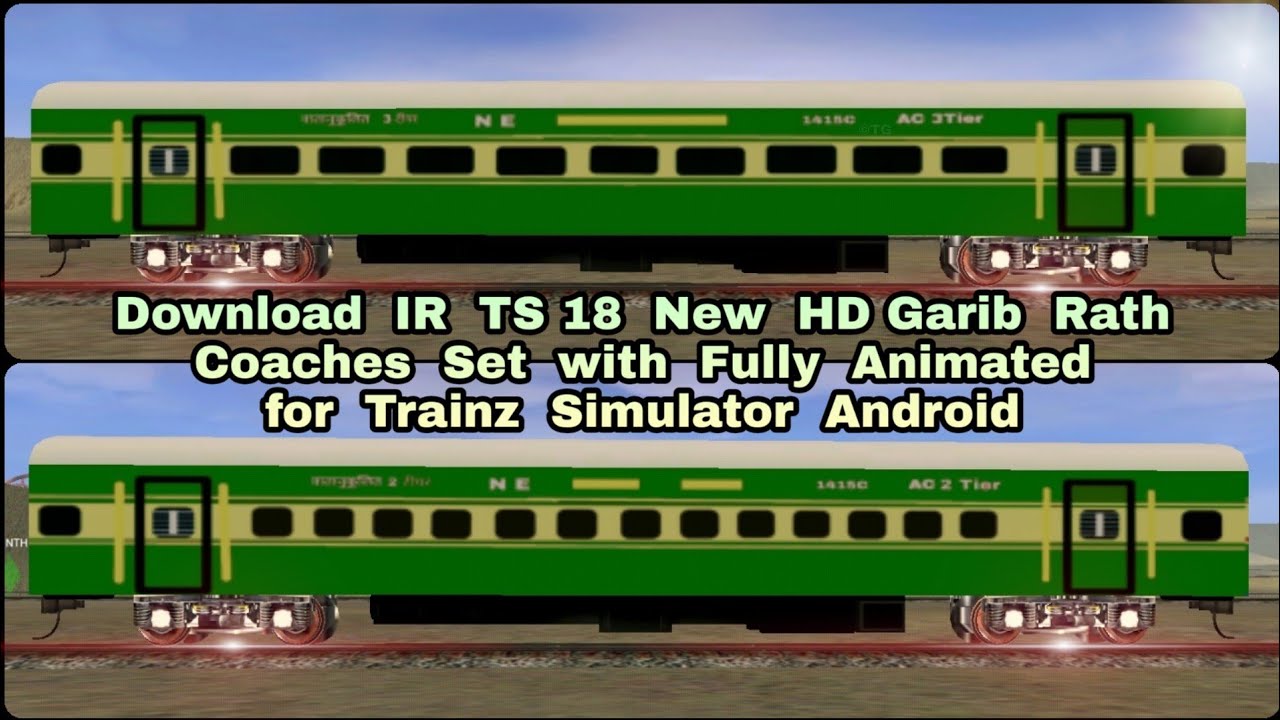 Download IR New GARIB RATH COACHES SET with HD Interior View for Trainz ...