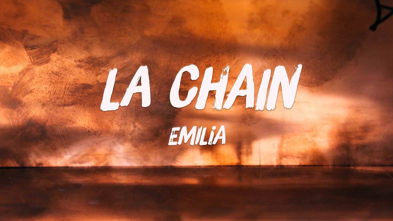 La Chain - Emilia (Lyrics Version) 🪴 - YouTube