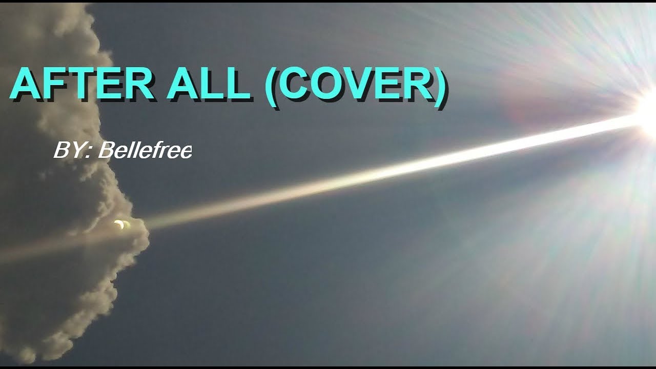 AFTER ALL COVER - YouTube