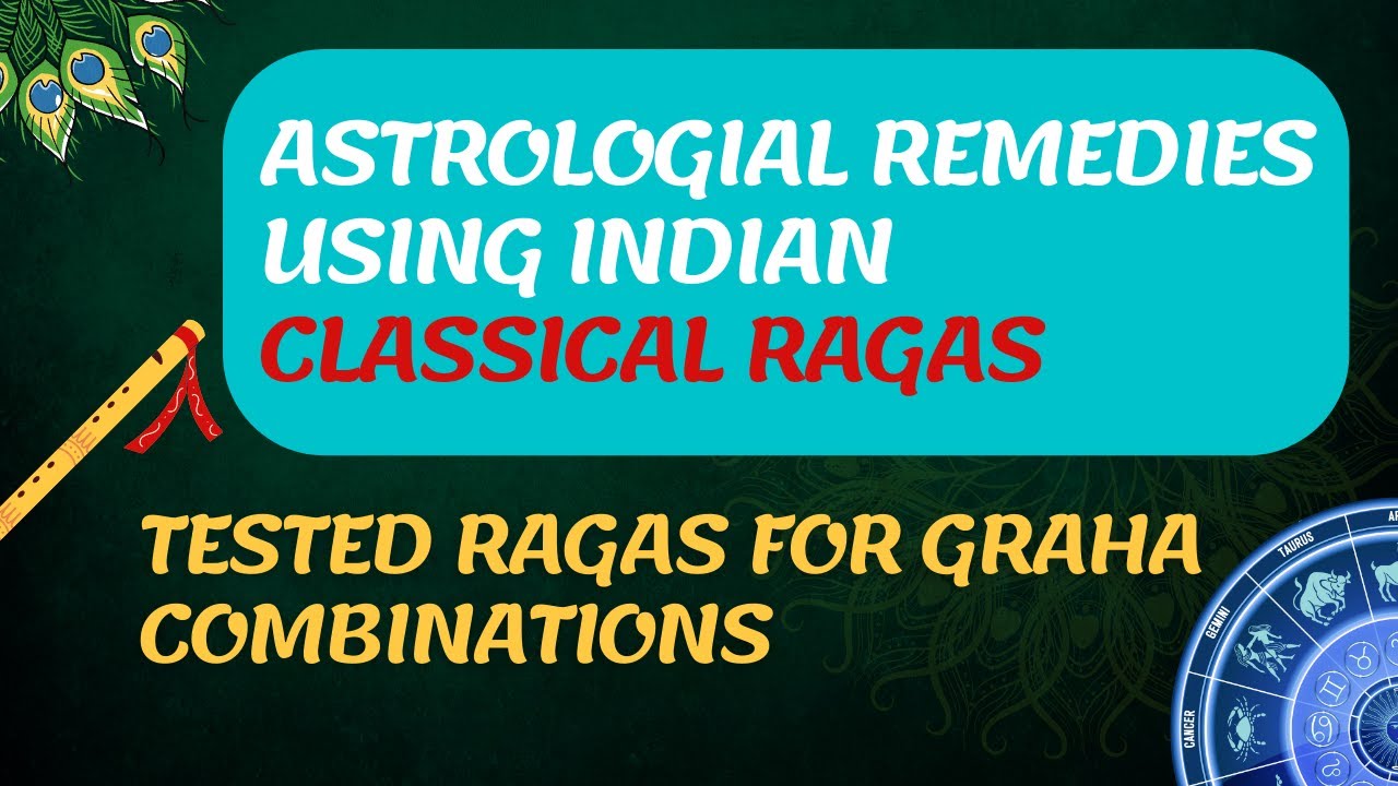 RAGAS AS ASTROLOGICAL REMEDIES (TESTED RAGAS FOR GRAHA COMBINATION ...