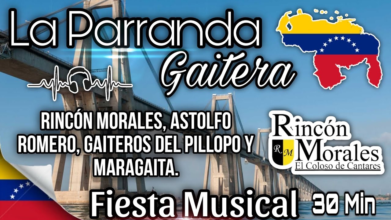 LA PARRANDA GAITERA (Rincón Morales, Astolfo Romero y Más).🎶 | Fiesta ...
