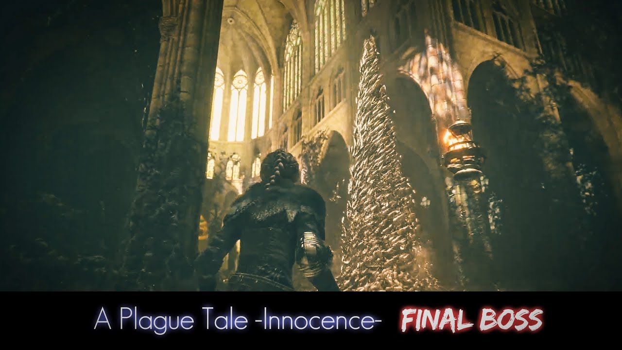 瘟疫传说 无罪 最终Boss战 | A Plague Tale -Innocence- Final Boss - YouTube