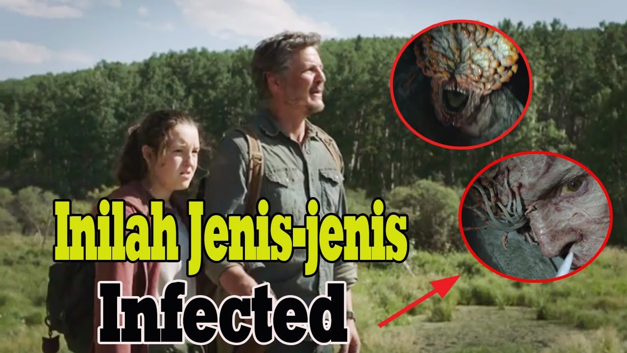 Ada infected yang bisa mengeluarkan asam - Penjelasan The Last of Us ...