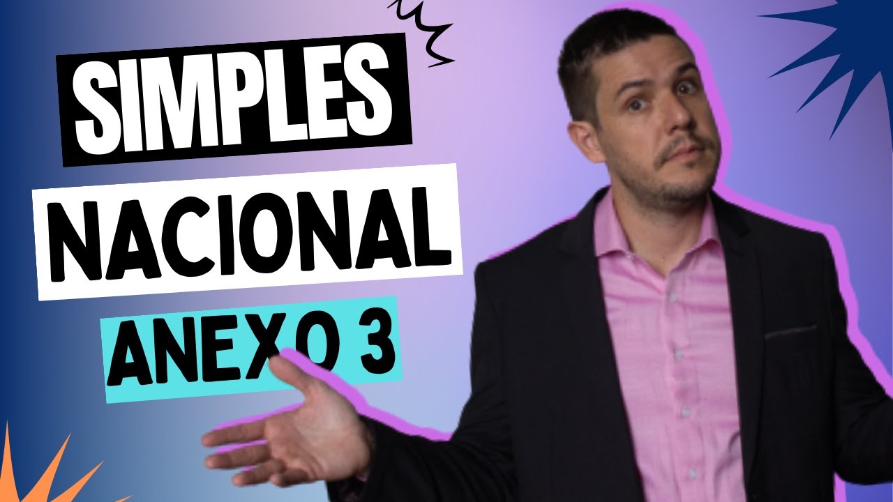Simples Nacional Anexo 3 em 2023: Orientações e Diretrizes - YouTube