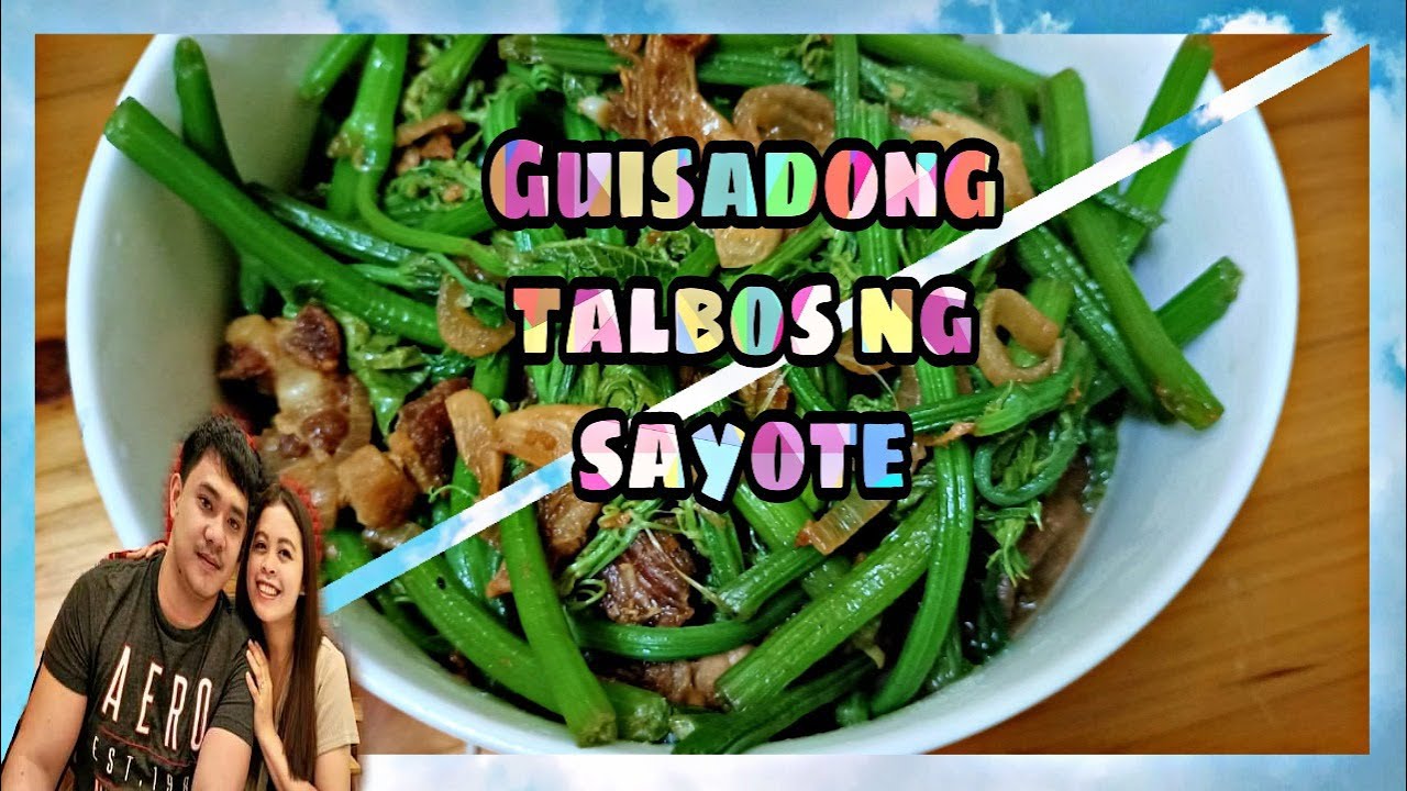 HOW TO COOK TALBOS NANG SAYOTE WITH FRIED PORK||SIMPLE RECIPE||NILYN ...