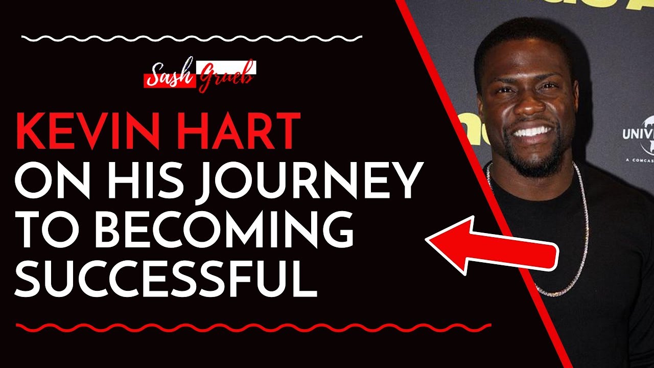 Kevin Hart On His Journey To Becoming Successful - YouTube
