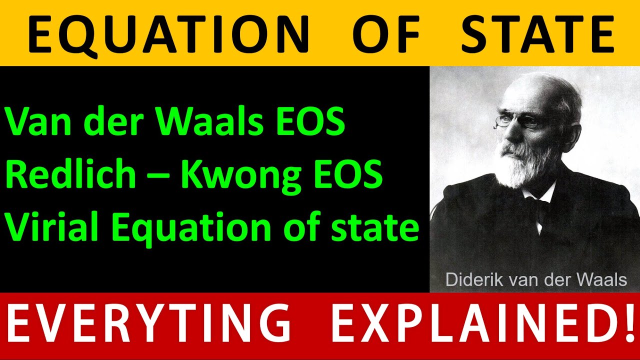 🔥🔥Equation of state | Ideal Gas | Vander Waal | Virial EOS | Redlich ...