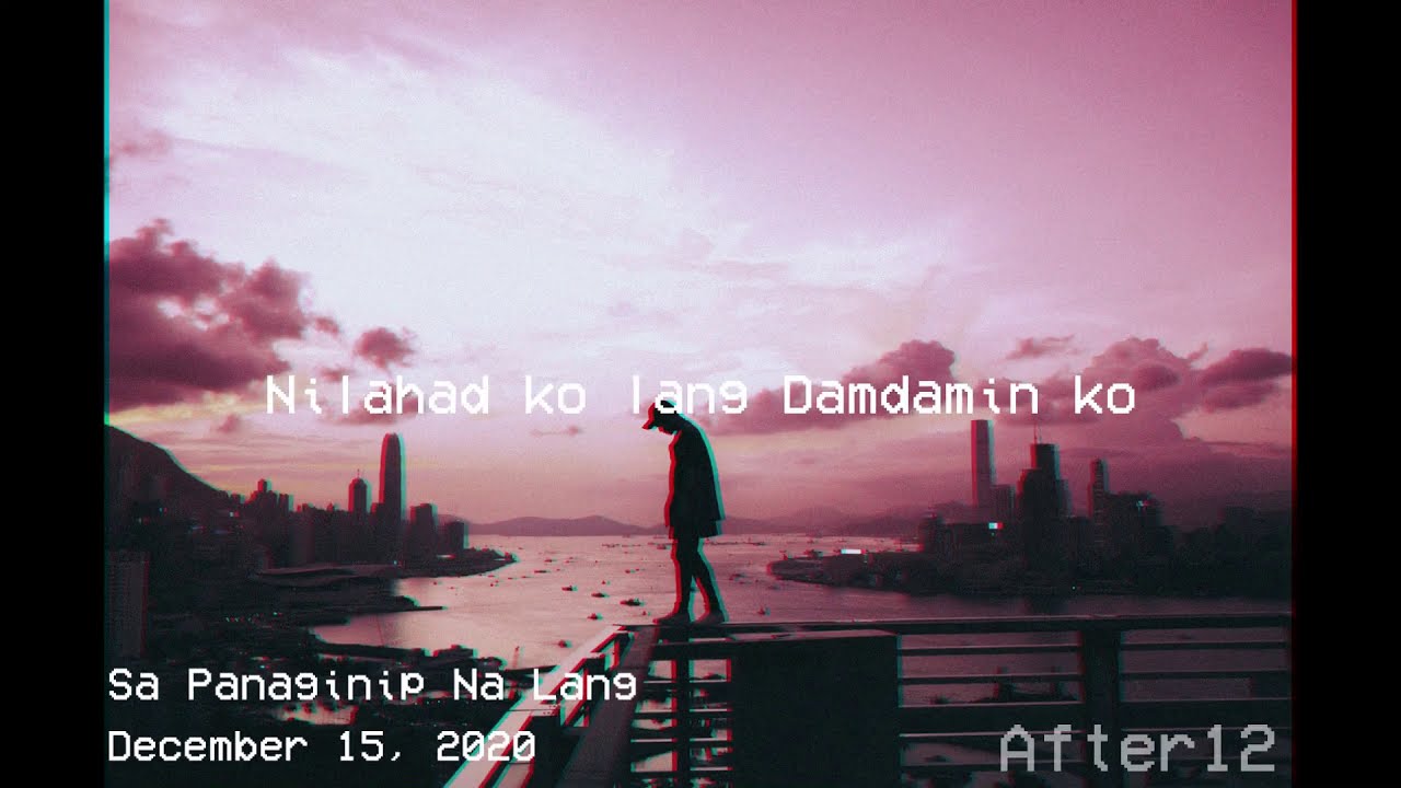 Sa Panaginip Na Lang | Original Song - YouTube