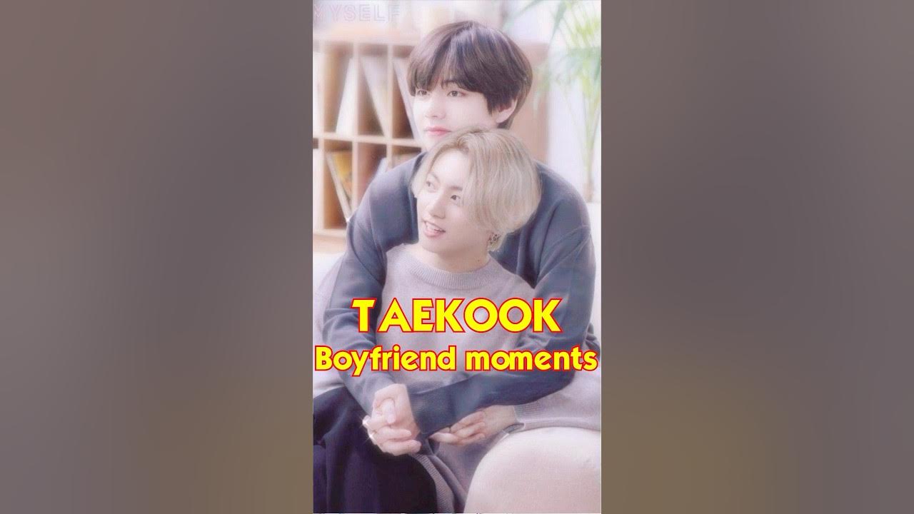 Taekook boyfriend moments 7- V and Jungkook best romantic moments- Taekook love story oneshot ...