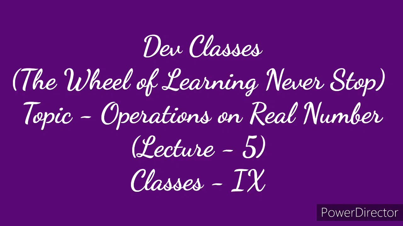 real-number-operations-on-real-number-lecture-5-class-ix