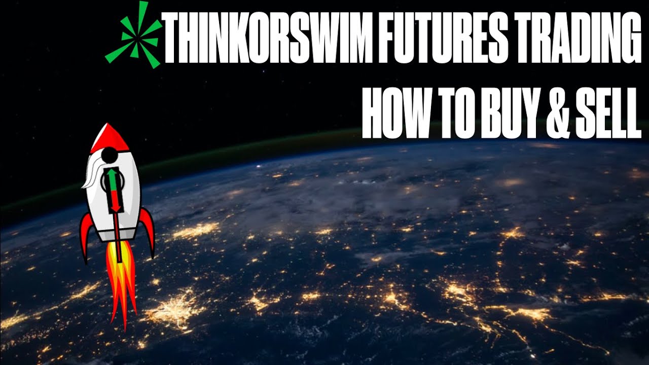 Futures Trading: How to Buy and Sell on ThinkorSwim's Active Trader ...