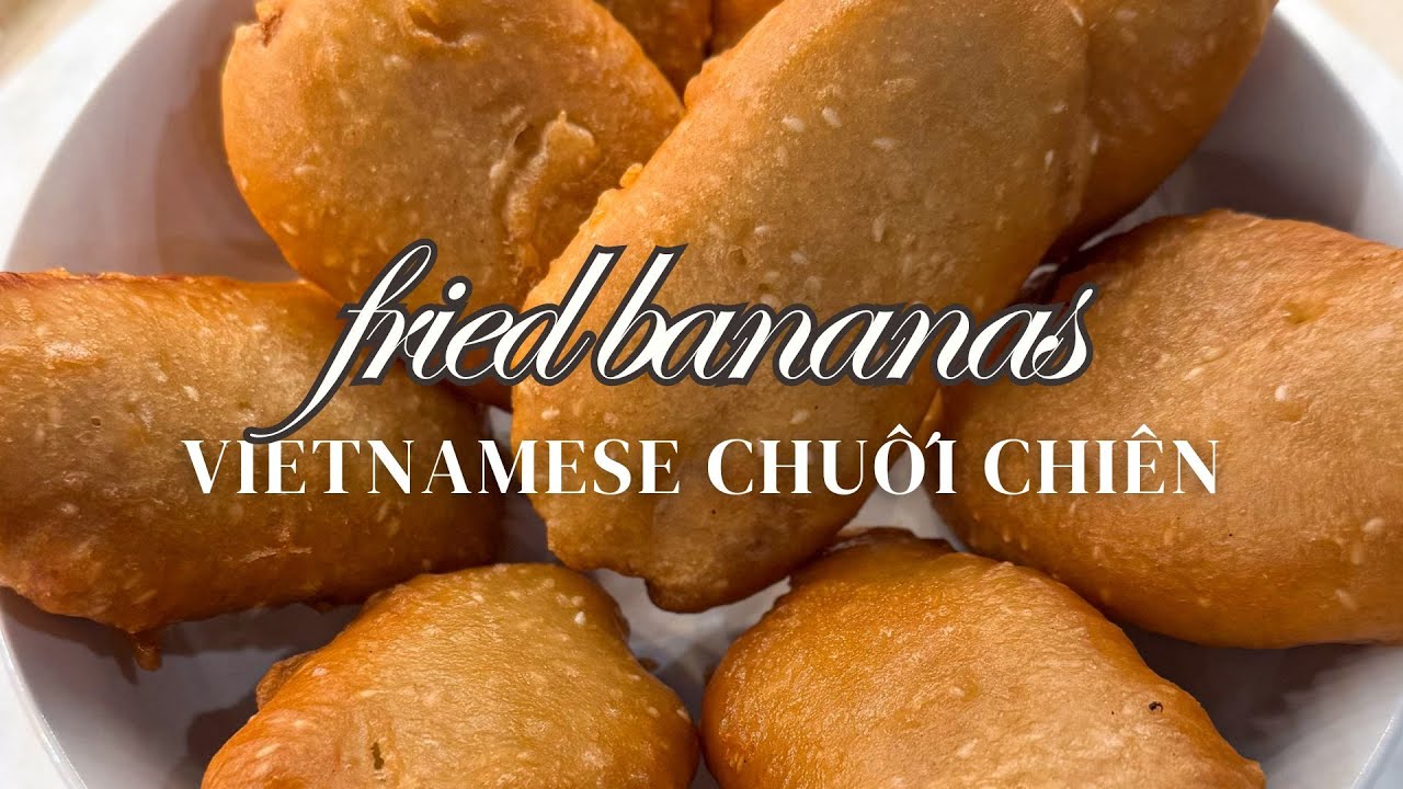 How to make Vietnamese Fried Bananas (Chuối Chiên) - YouTube