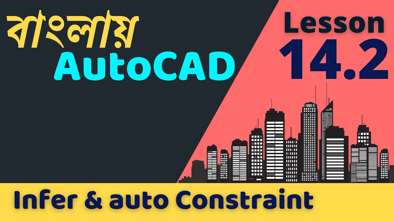 Infer and auto constraint in AutoCAD Bangla Tutorial Lesson 14.2 - YouTube