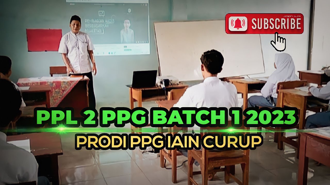 PPL 2 PPG BATCH 1 2023 || PRODI PPG IAIN CURUP || HUMAS IAIN CURUP ...