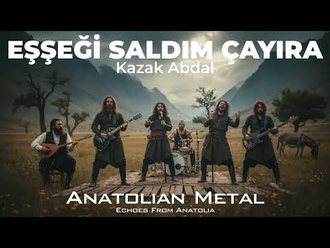Kazak Abdal - Eşşeği Saldım Çayıra | Metal Cover | Anatolian Folk | AI Music