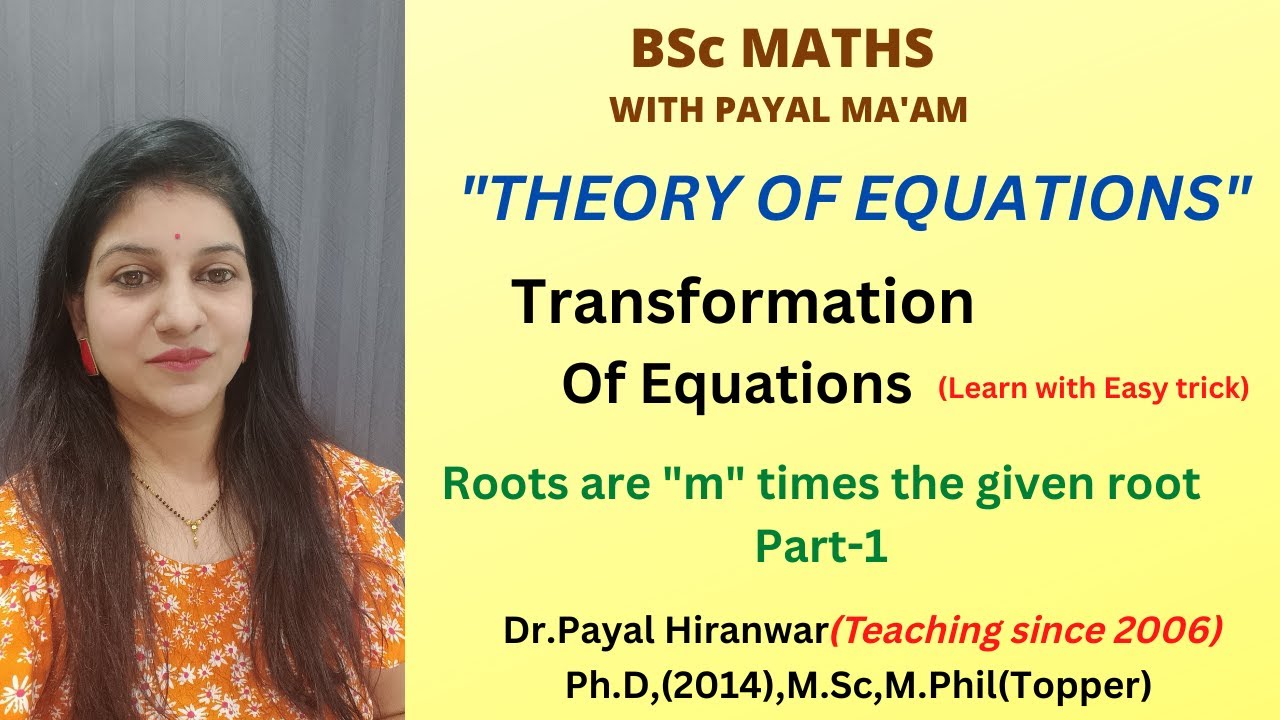 Transformation of equations I Part-1 I Theory of Equations I B.Sc Maths ...