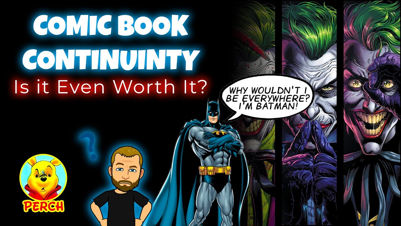 Comic Book CONTINUITY: Is It Even Worth The Effort? - YouTube