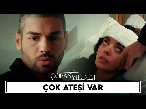Çok Ateşi Var | Çoban Yıldızı (5.Bölüm)