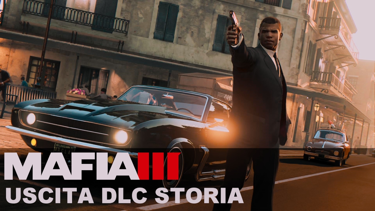 Mafia 3 News ITA - Uscita DLC Storia - YouTube