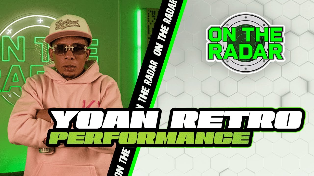 Yoan Retro "Pa Que Te Muera" | On The Radar Performance - YouTube