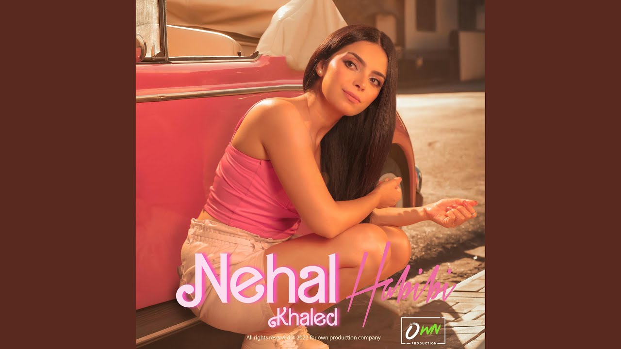 حبيبي | Nehal Khaled - Habibi - YouTube Music