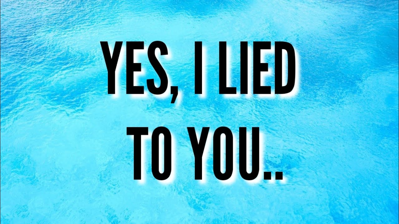 Yes, i lied to you 😠😭😔😭 - YouTube