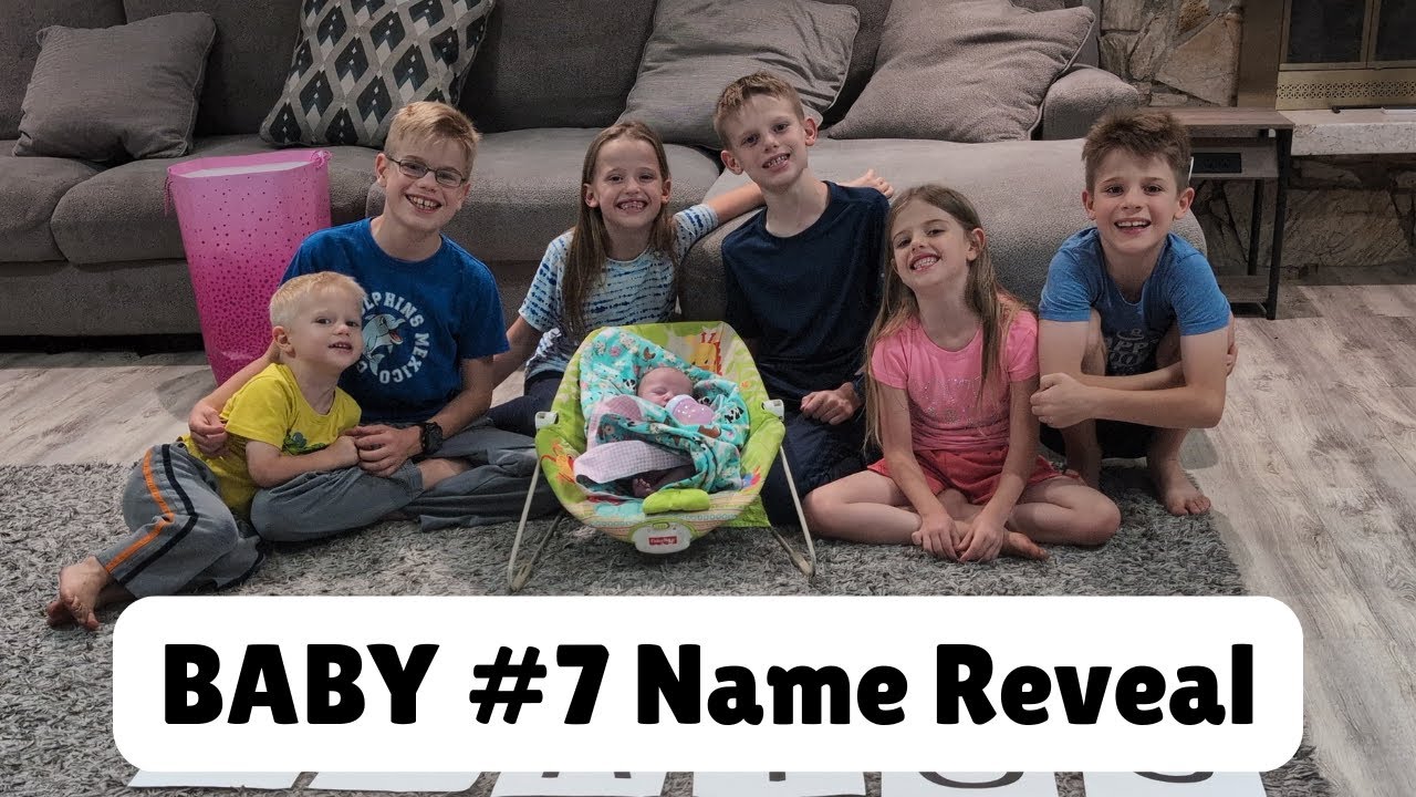 BABY #7 NAME REVEAL #newborn #baby #momlife #largefamily #kids #mom # ...