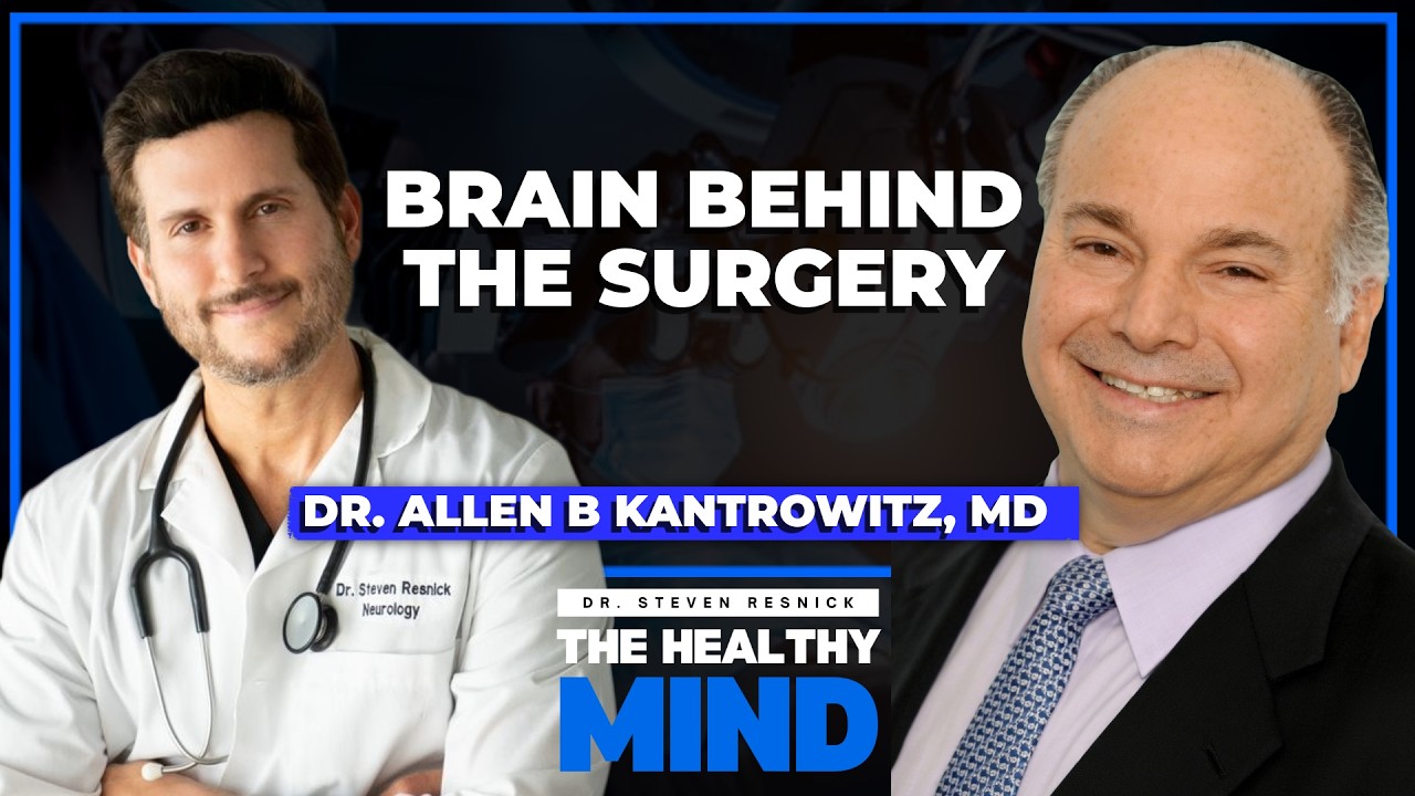 Inside the Mind of a Neurosurgeon: Allen B Kantrowitz on Brain Surgery ...