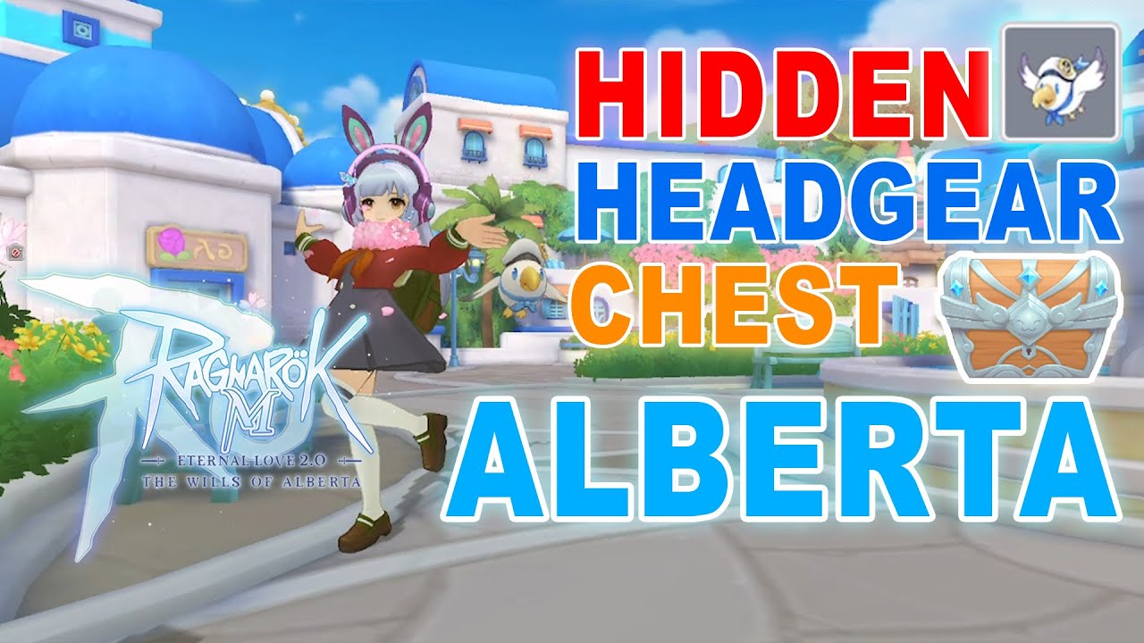 Ragnarok M Eternal Love - Hidden Headgear, Chest On Alberta - YouTube