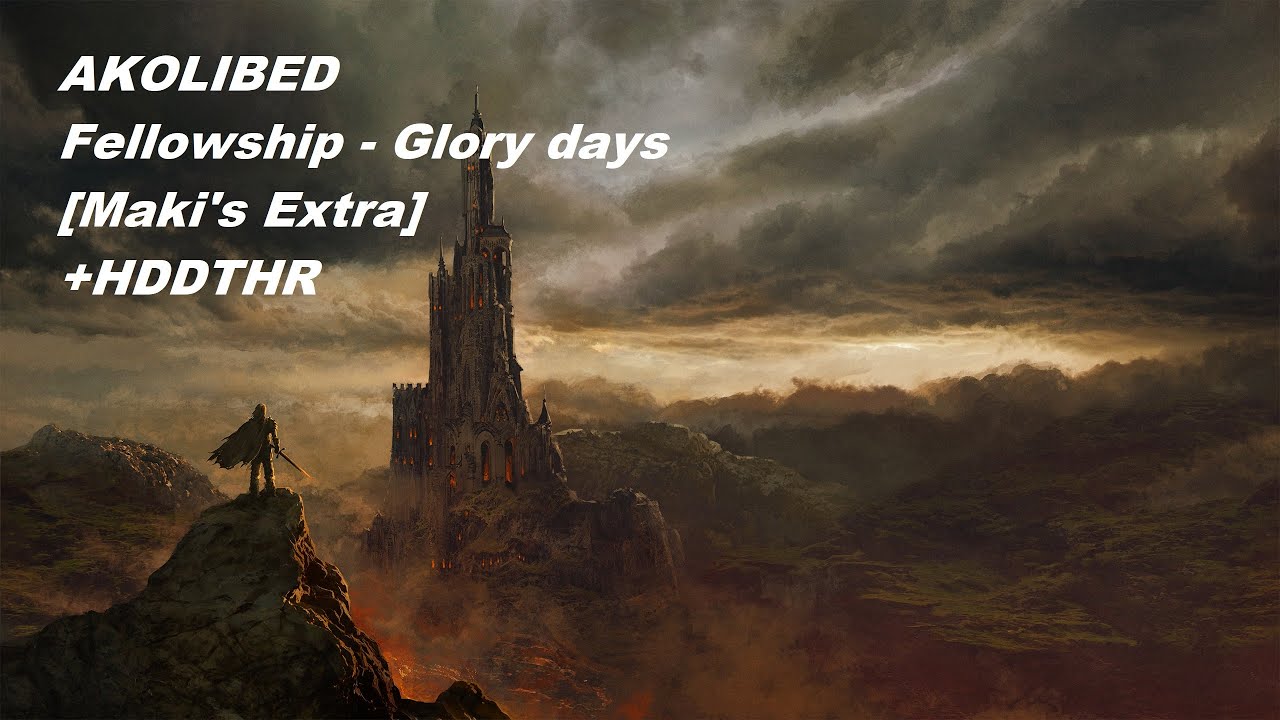 9.5⭐Akolibed | Glory Days [Maki's Extra] +HDDTHR - YouTube