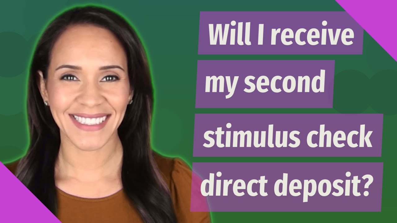 Will I receive my second stimulus check direct deposit? - YouTube