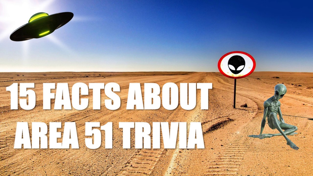 15 Facts About Area 51 | Area 51 Quiz - Let's See Them Aliens and Storm ...